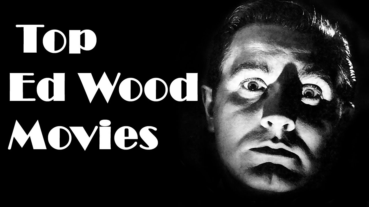 Top Ed Wood Movies - YouTube