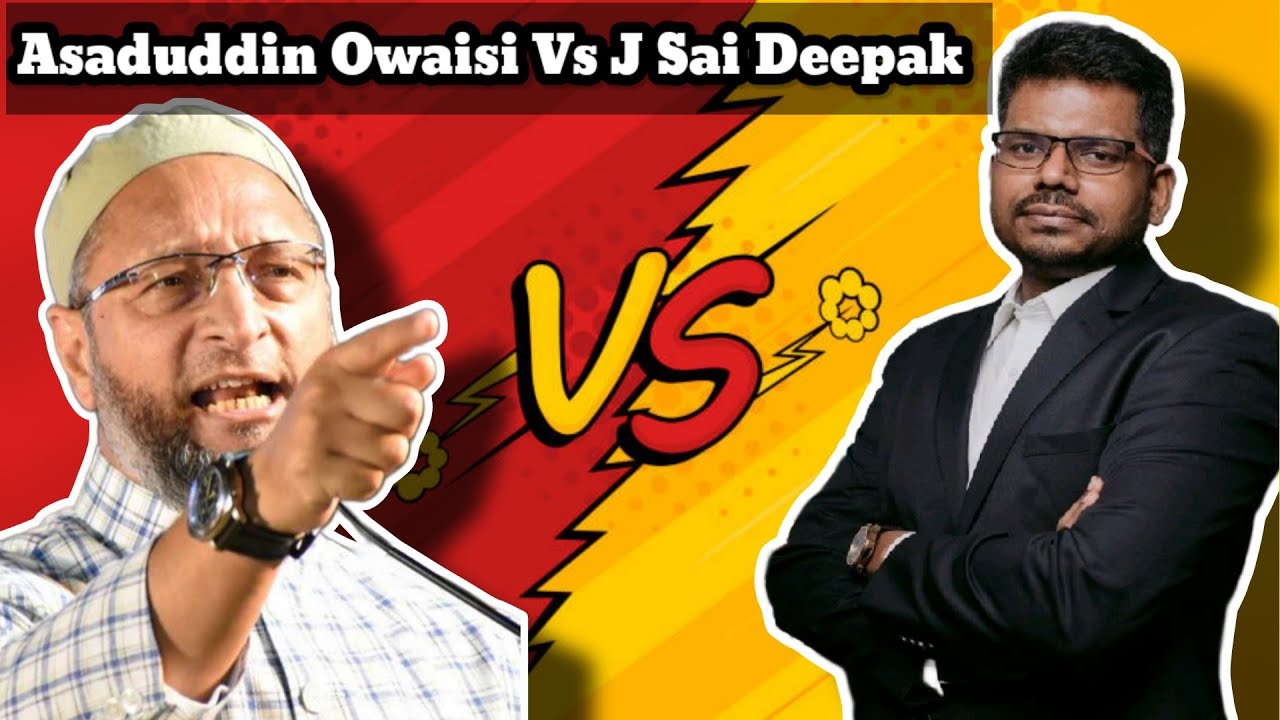 Sai deepak vs asaduddin owaisi | Best Debate | J sai deepak roasted ...