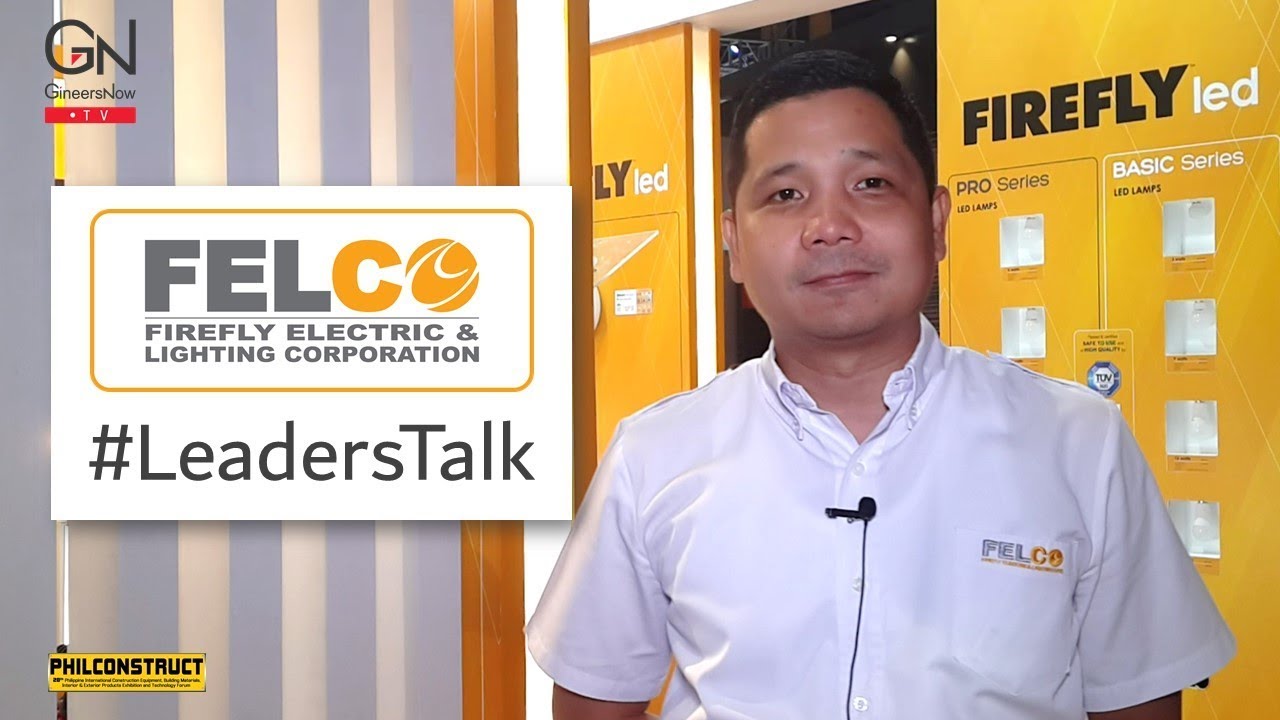 #LeadersTalk with FireFly Electric & Lighting Corporation FELCO ...