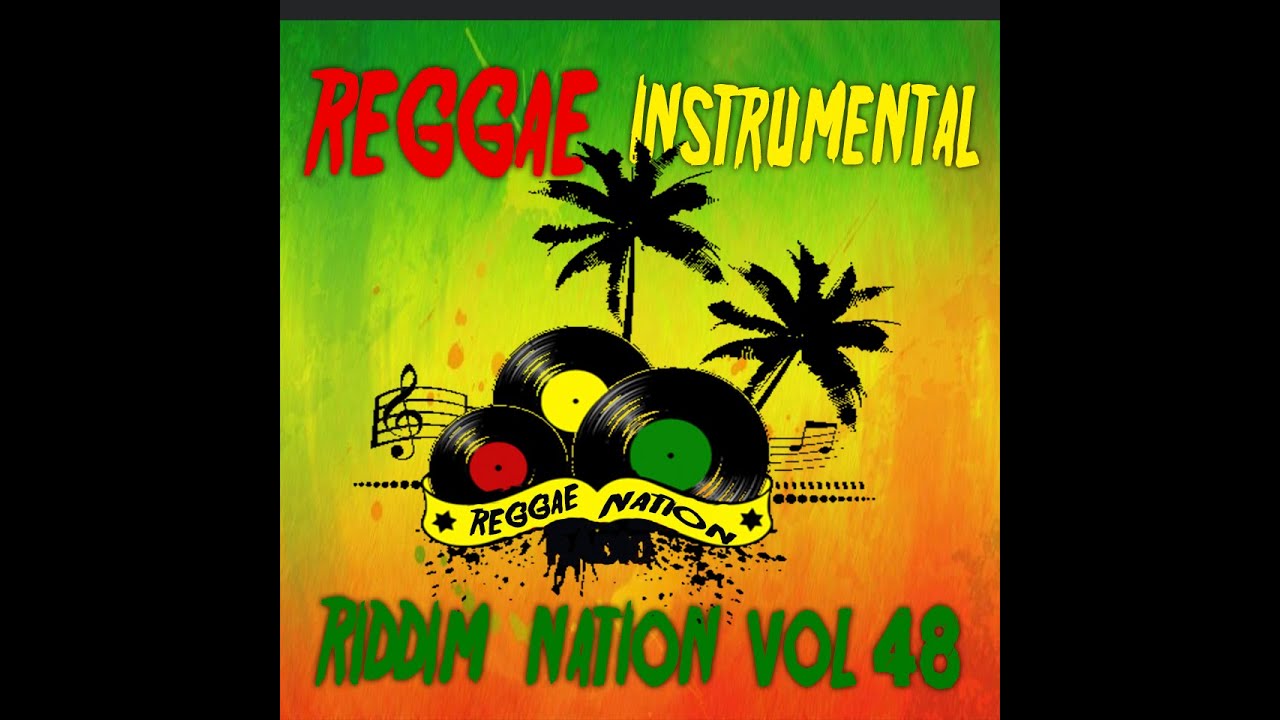 Reggae instrumental Riddim Nation Vol 48 - YouTube