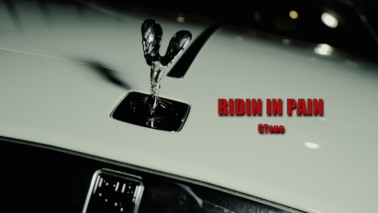 G TONE - "RIDIN' IN PAIN" (Official Music Video) - YouTube