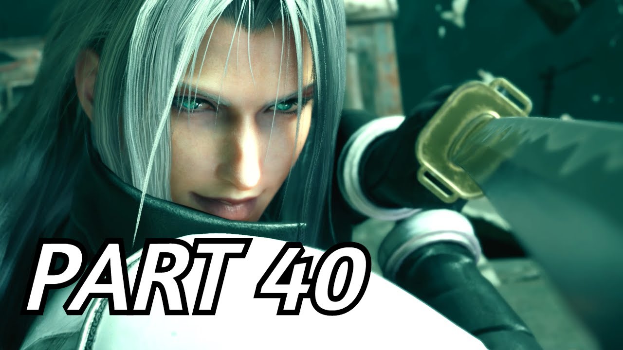 Final Fantasy 7 REMAKE Playthrough Series Part 40 - Sephiroth, One ...