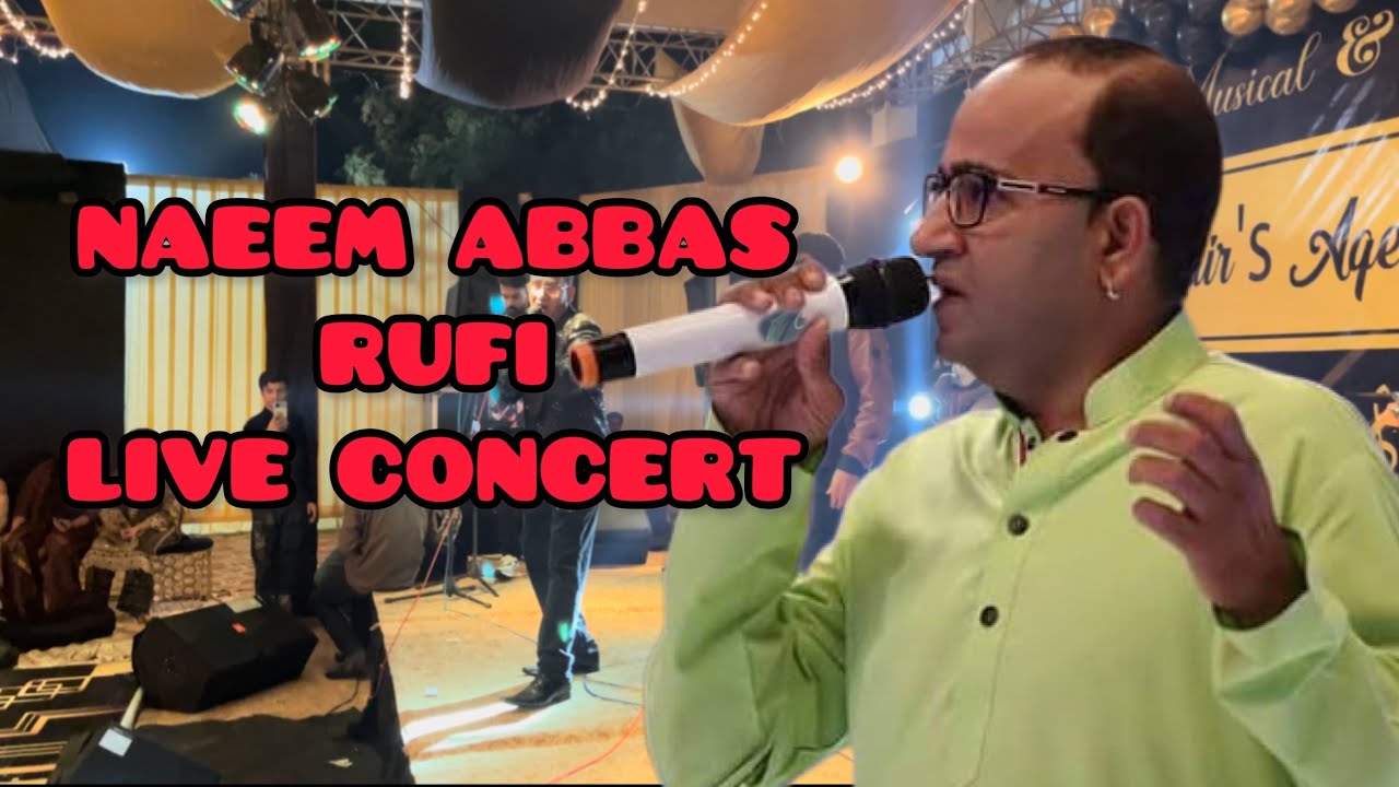 Naeem Abbas Rufi | Live Concert 🎶 | Maza agayaa ♥️ - YouTube