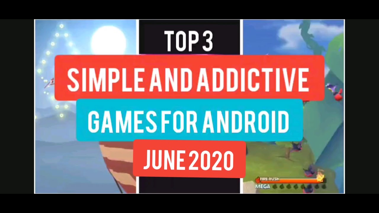 Top 3 simple and addictive android games June 2020 | Best Android Games ...