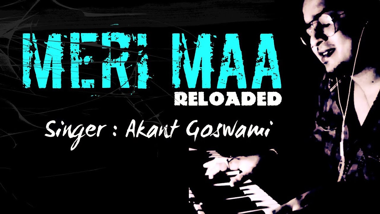 MERI MAA | TARE ZAMEEN PAR | AKANT GOSWAMI | COVER SONG - YouTube