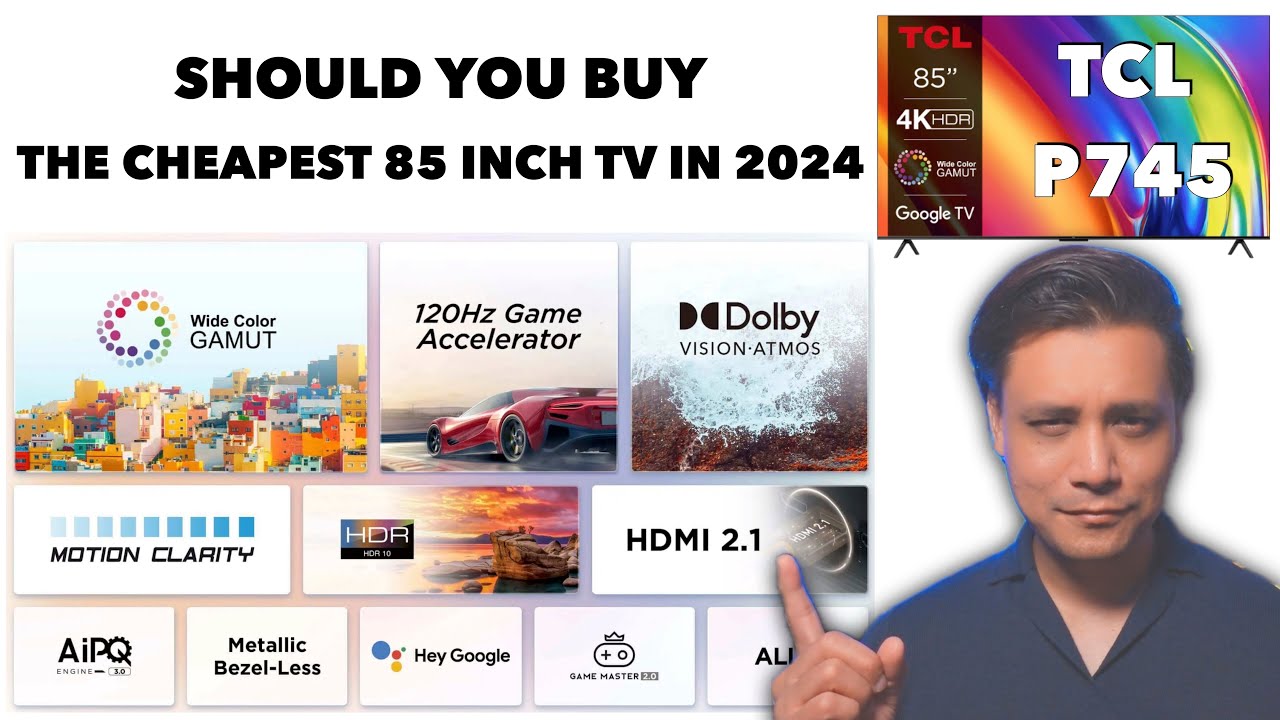 TCL P745 Smart LED TV | The Best Value 85 inch TV? | Should You Buy ...