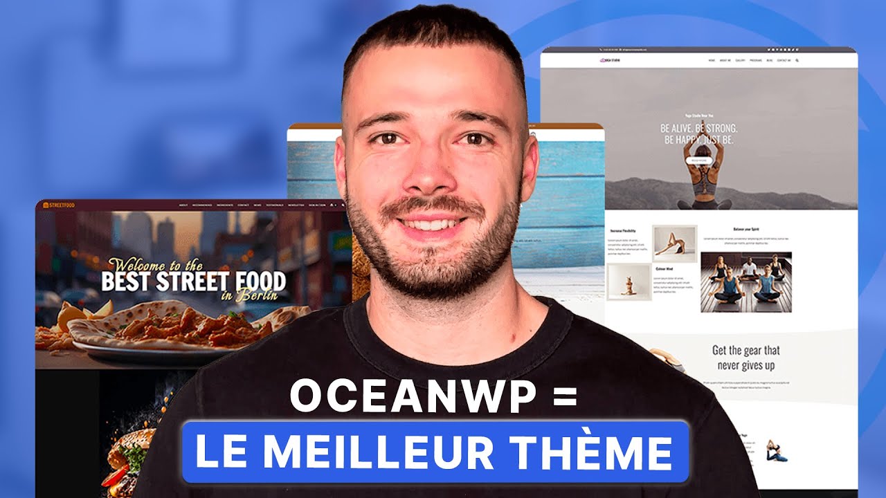 OceanWP : Tuto sur le meilleur Thème WordPress Gratuit pour 2025 - YouTube