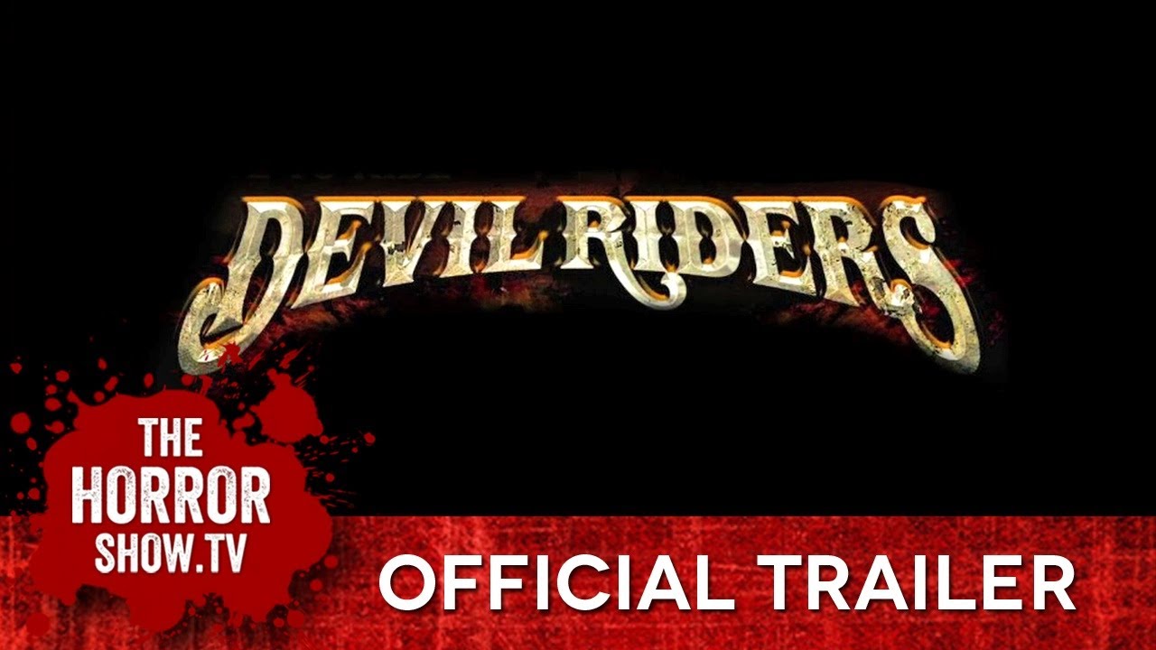 DEVIL RIDERS (TheHorrorShow.TV Trailer) - YouTube