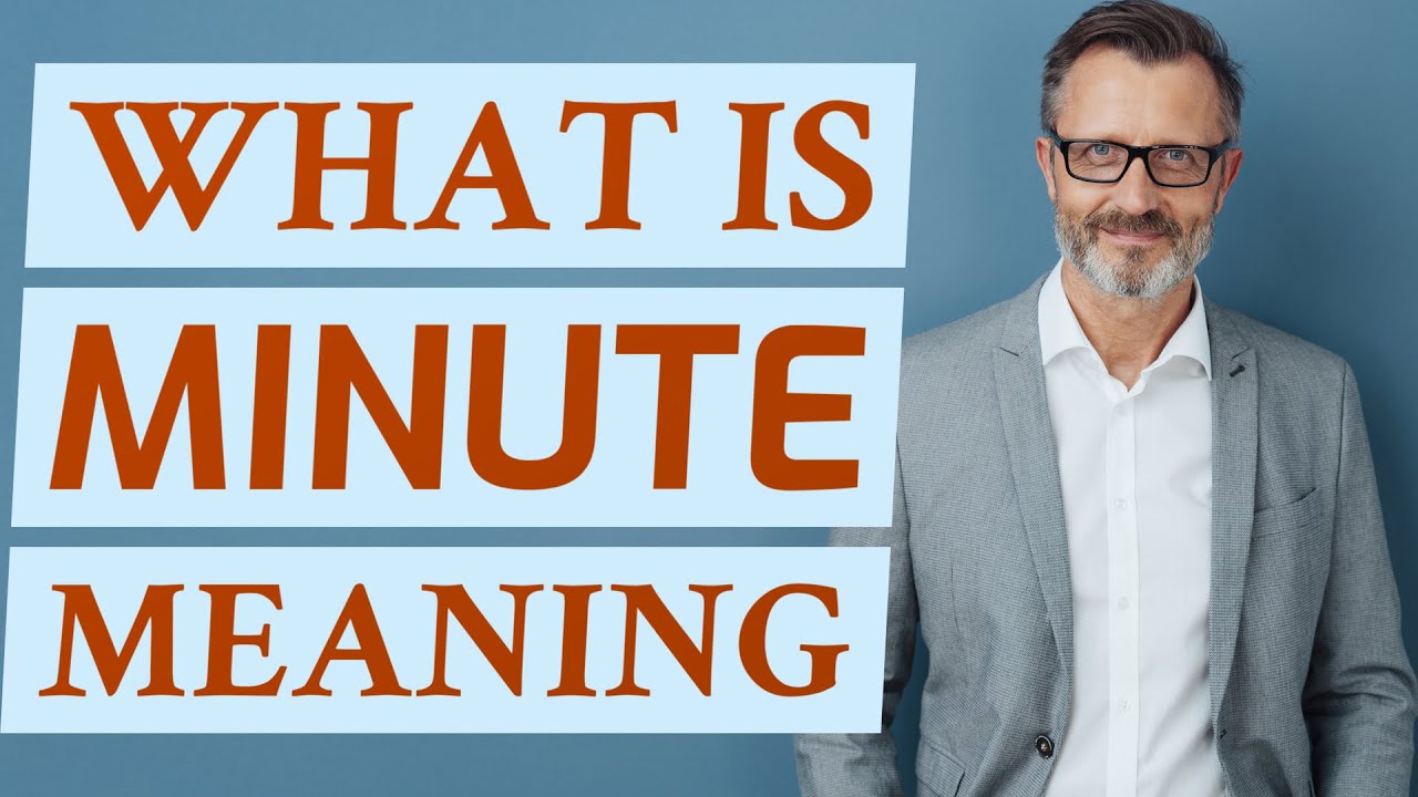 Minute Meaning Of Minute YouTube