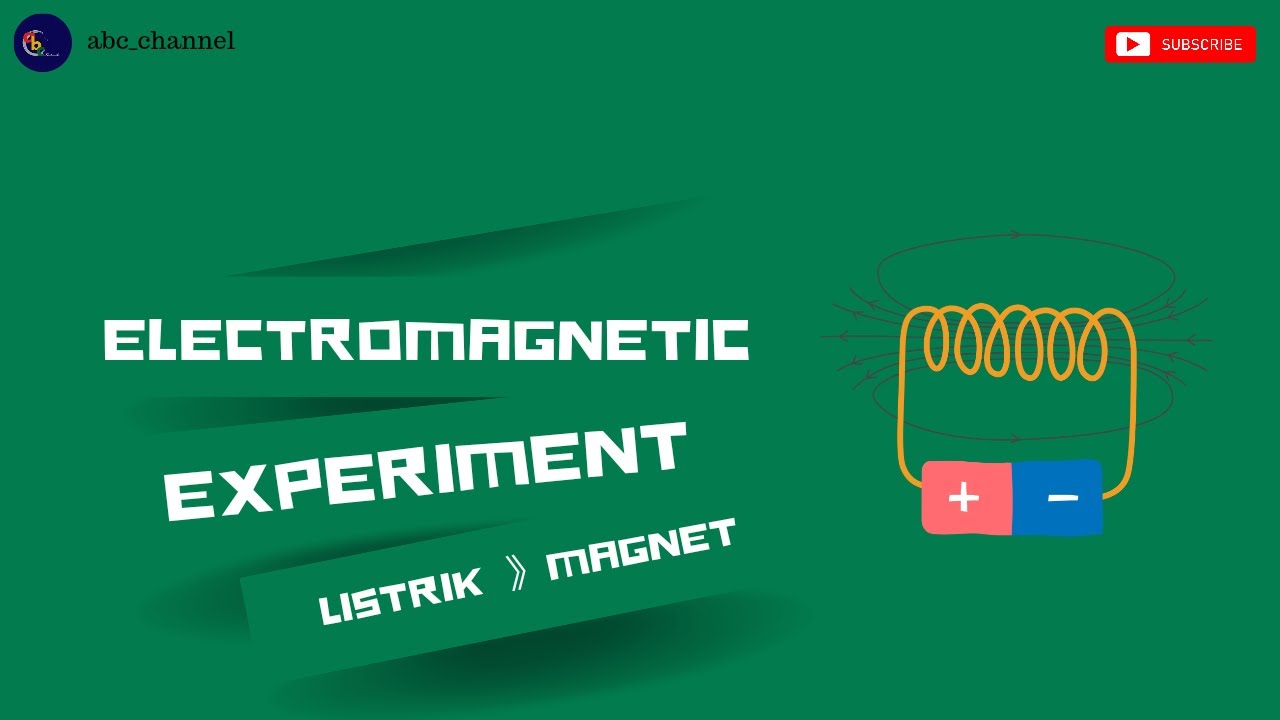Benarkah listrik bisa menjadi magnet? [Eksperimen sederhana ...
