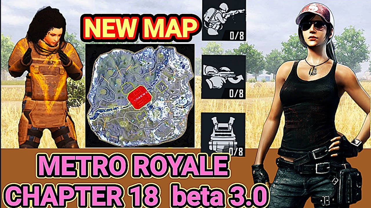 Metro Royale chapter 18 New maps 3.0 beta - YouTube