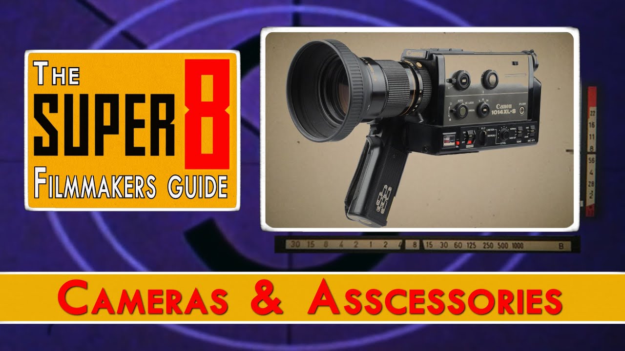 Super 8 Cameras and Accessories: Must-Know Tips when buying - YouTube
