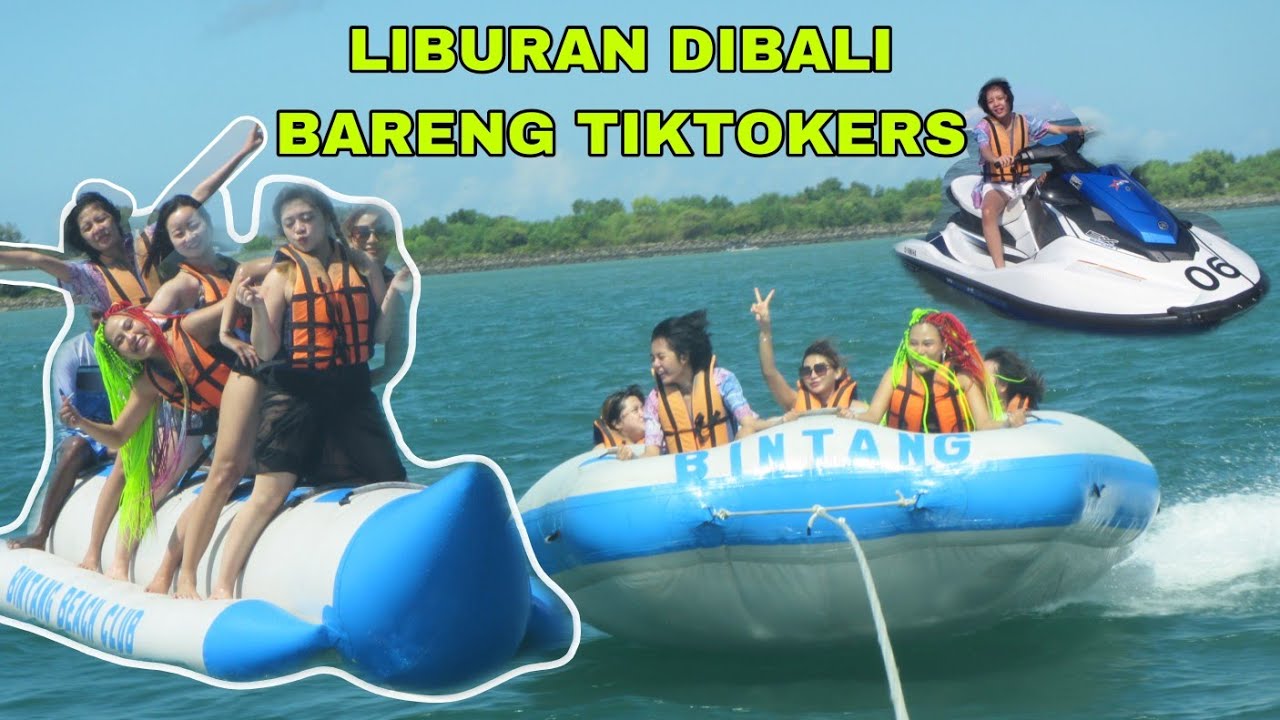 LIBURAN BARENG TIKTOKERS DI BALI - YouTube