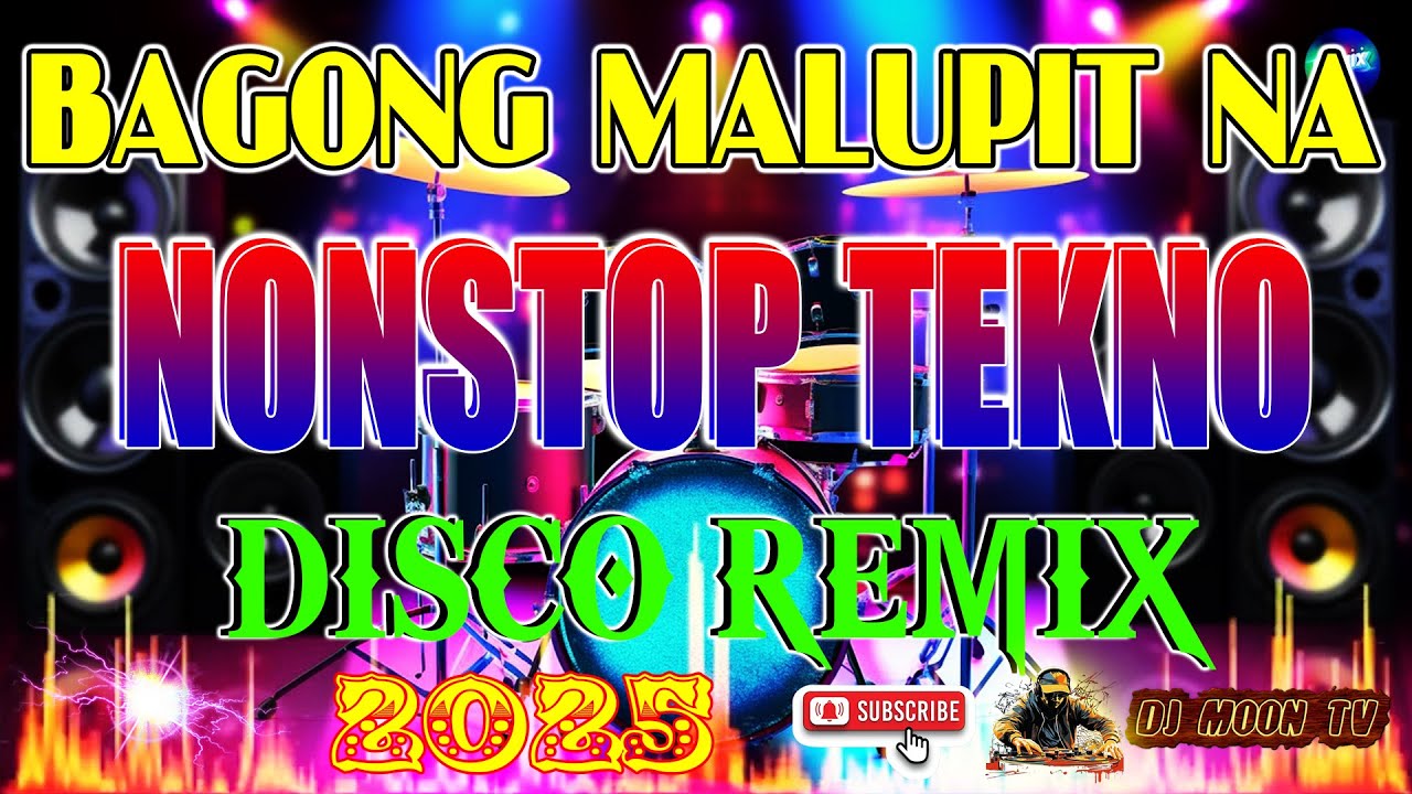 BAGONG MALUPIT NA 💥DISCO REMIX TEKNO 2025💥 NONSTOP - DJ MOON TV 2025 ...