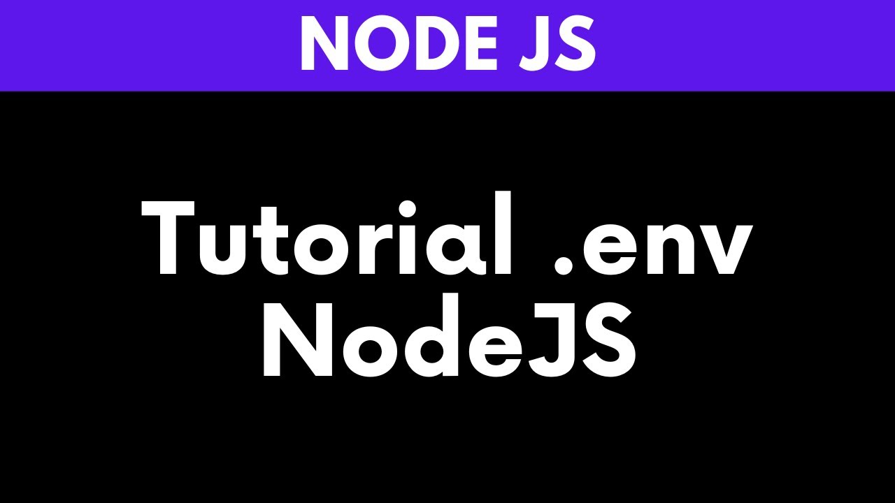 Tutorial Env Nodejs Youtube