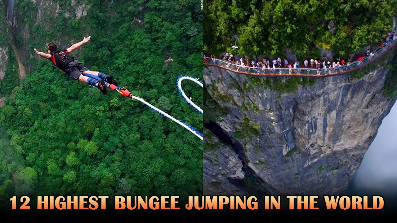 Top 12 Highest Bungee Jumpings in the World. - YouTube