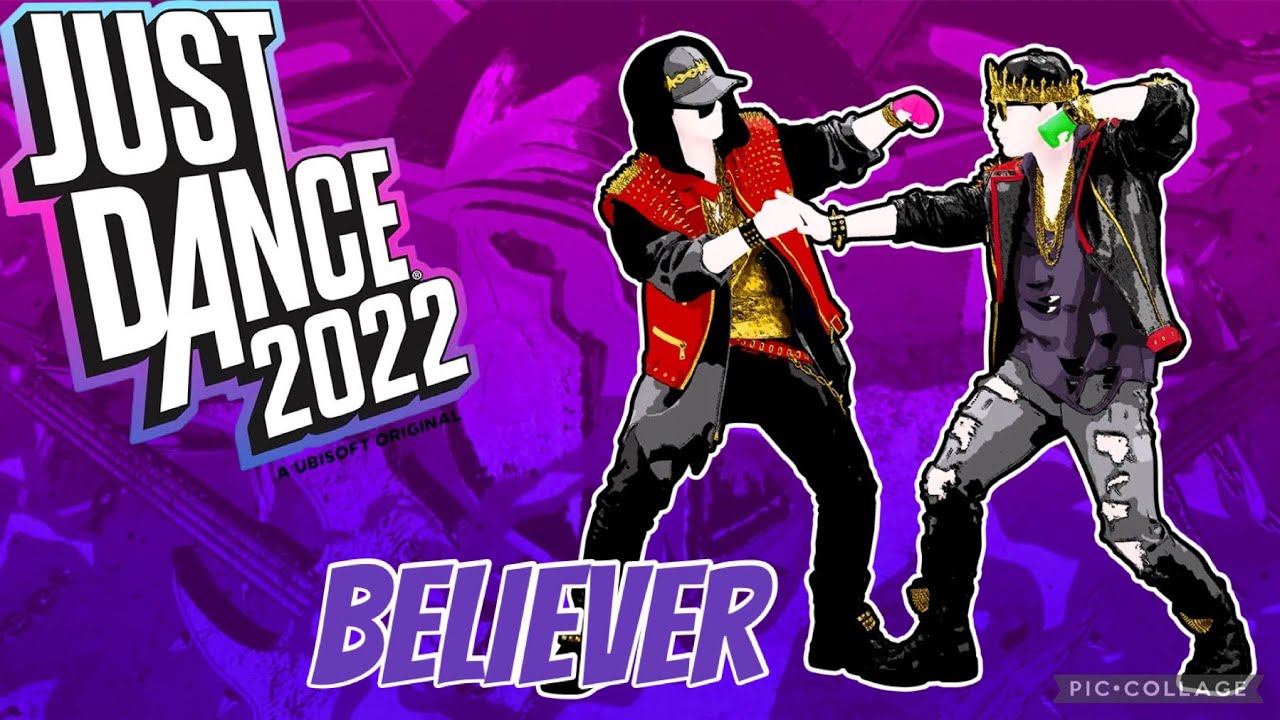 Just Dance 2022 - “Believer” by Imagine Dragons (Dance Video)