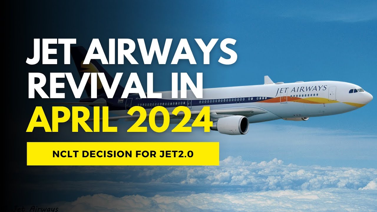Jet Airways Latest News | Jet Airways Revival in April 2024 - YouTube