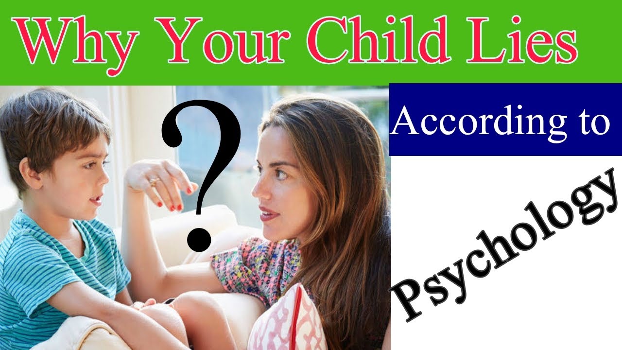 Why Your Child Lies to You ||How You can Get rid of Child lie according ...