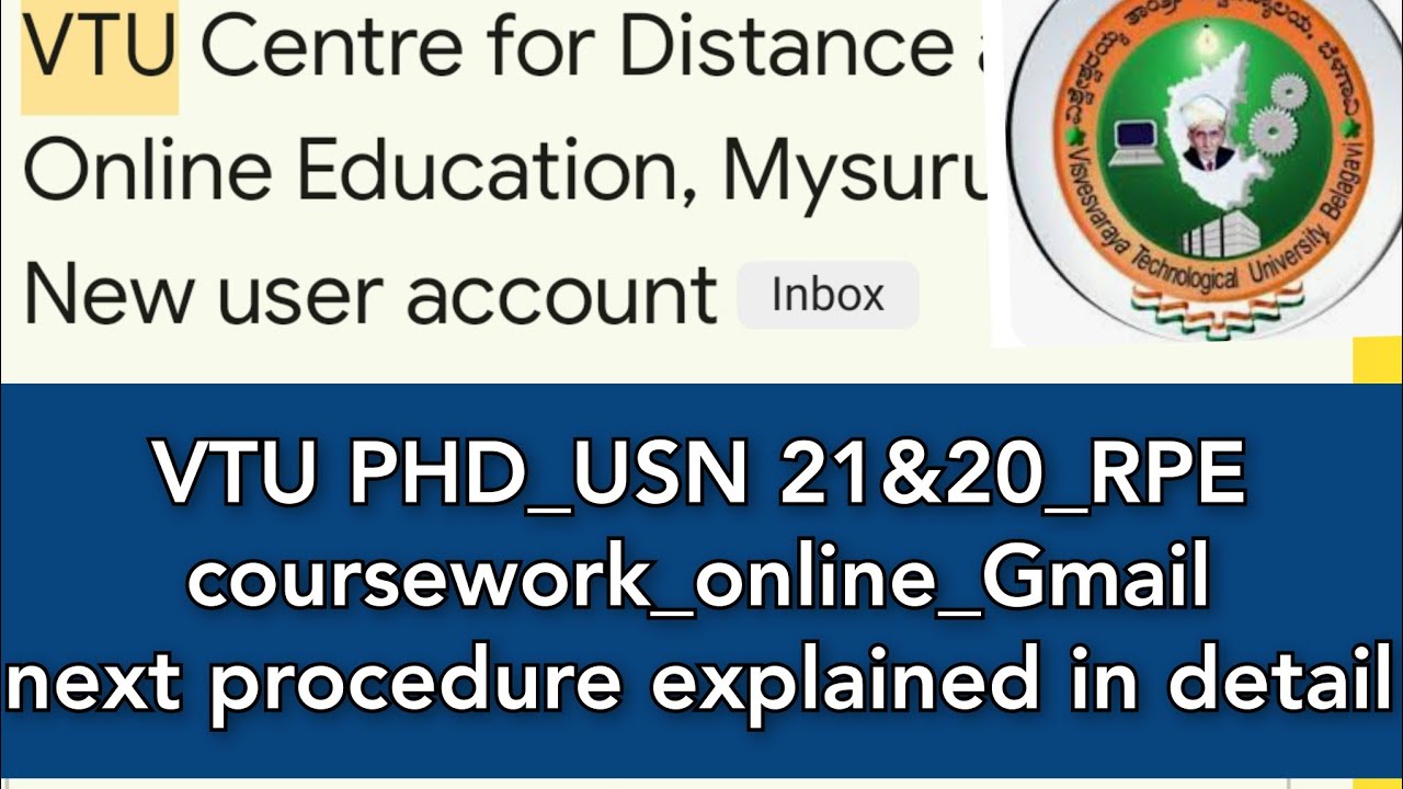 VTU PHD |USN 21&20|RPE|coursework|online|Gmail|spam|next procedure ...