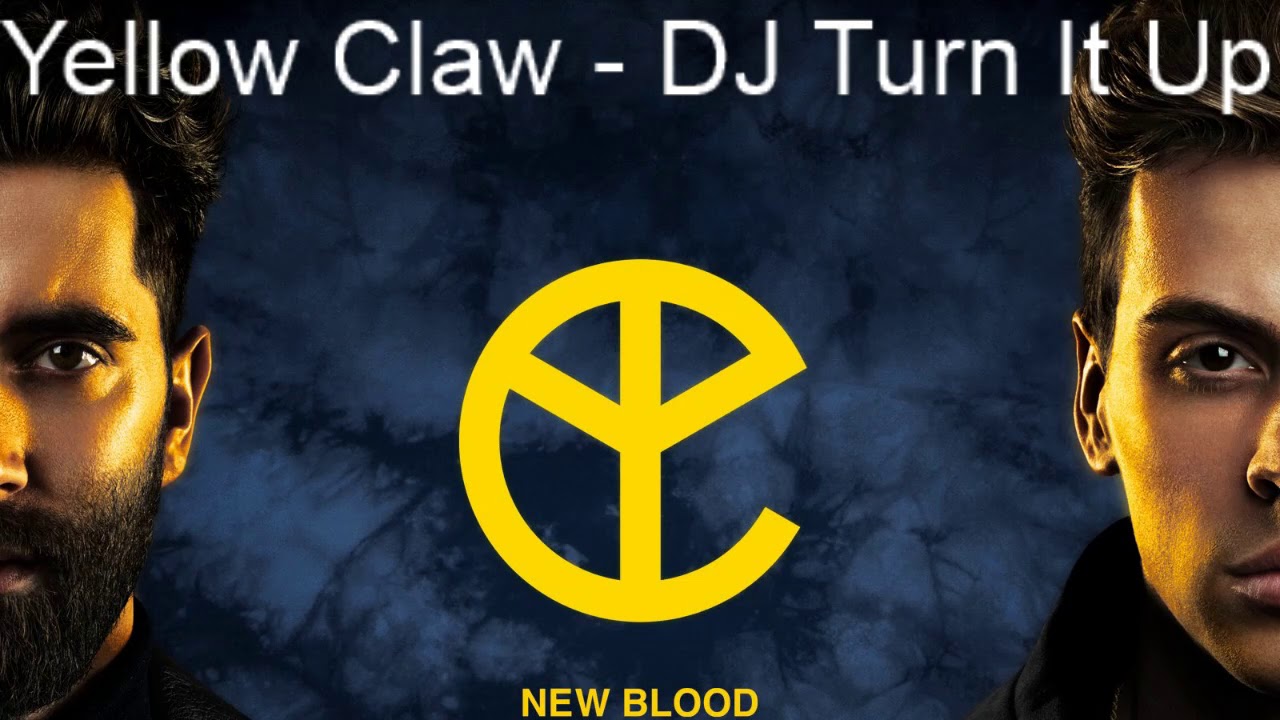 Yellow Claw - DJ Turn It Up - YouTube