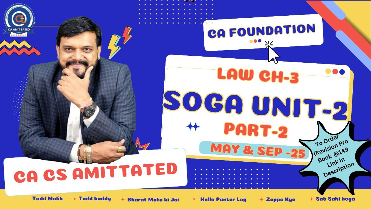 CA FOUNDATION | LAW | CH 3 SOGA UNIT 2 | FOR MAY &SEPT 25 | BY CA CS AMIT TATED - YouTube
