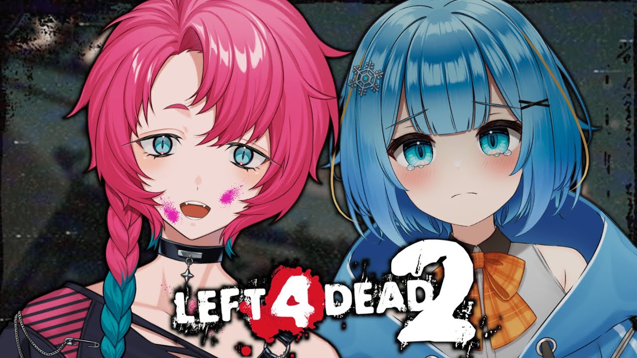 【LEFT 4 DEAD 2】LETS GET BLOODTHIRSTY W/@PippaPebblesworth!! 【Obari Luca ...