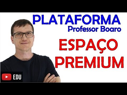 Plataforma do professor Boaro - Espaço Premium (Curso Completo Boaro ...