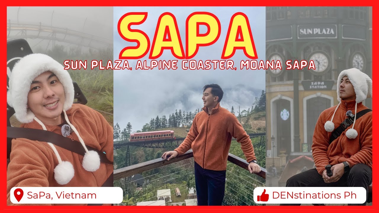 WINTER IN SAPA: Sun Plaza, Alpine Coaster, Moana Sapa, and Viettrekking ...