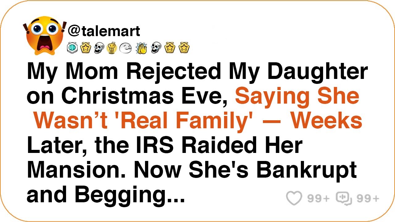 My Mom Rejected My Daughter on Christmas Eve, Saying She Wasn’t 'Real ...