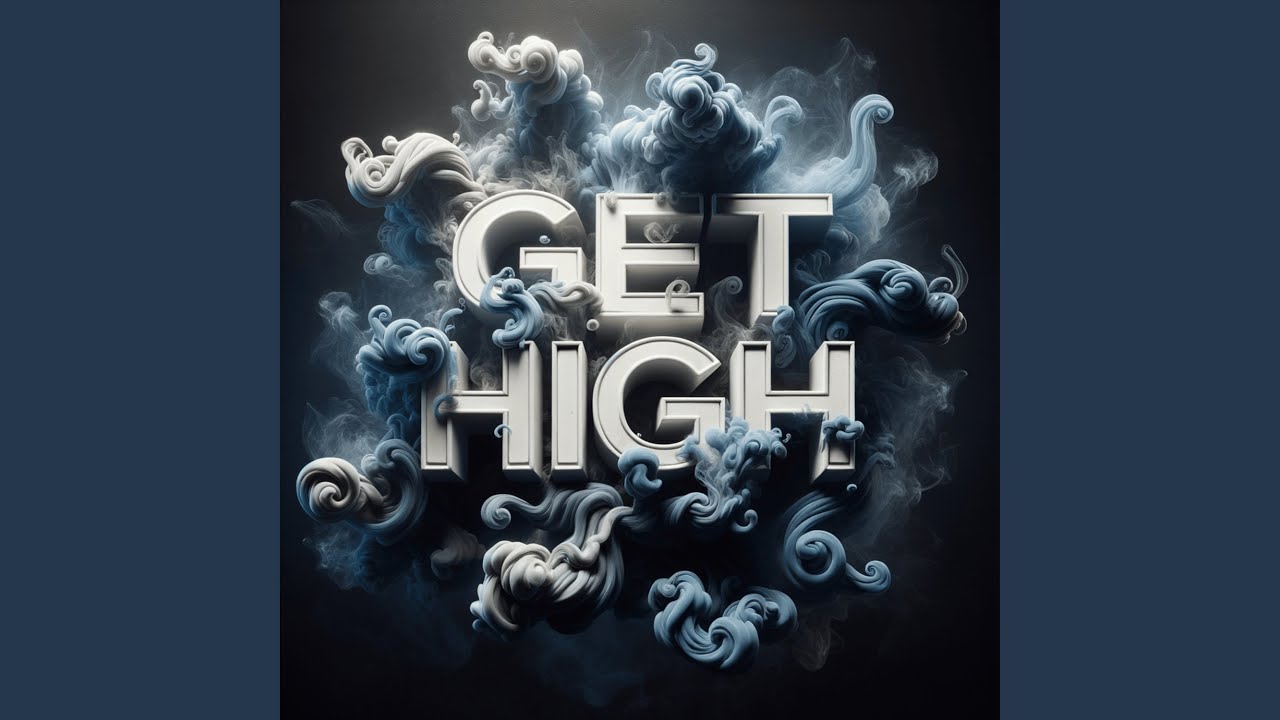 Get High - YouTube