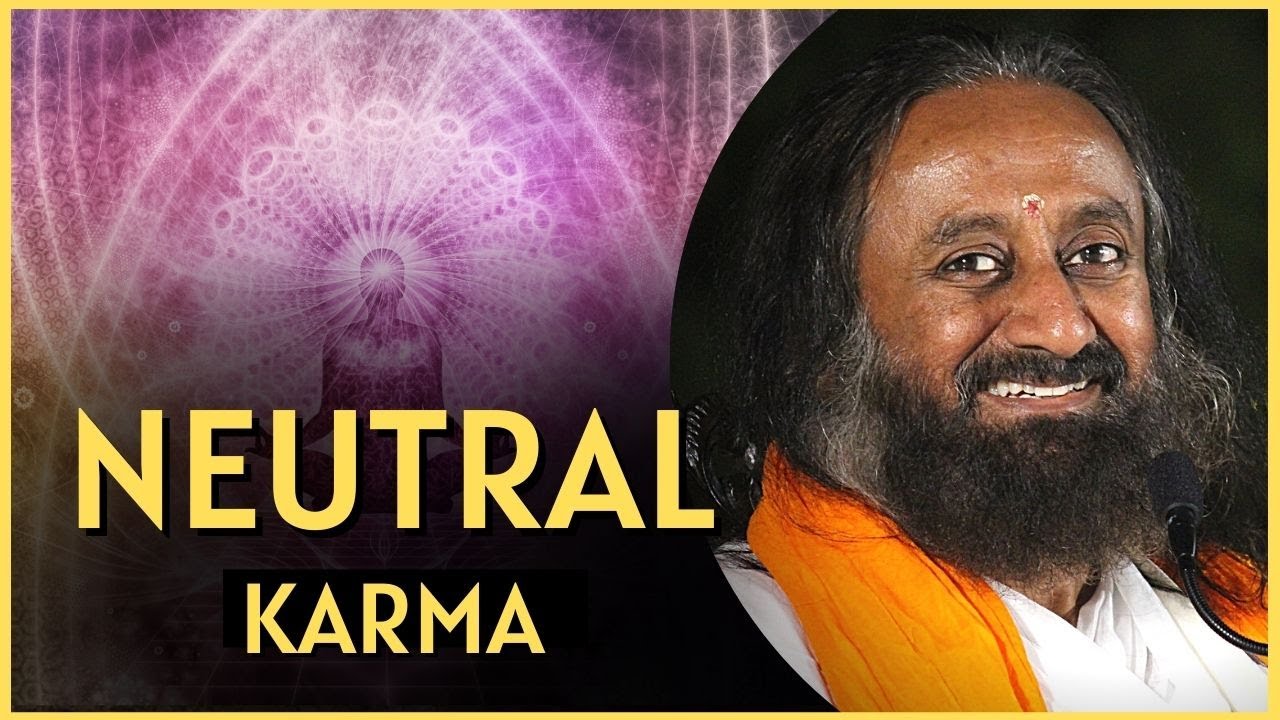 What is NEUTRAL KARMA & Why it is a KARMA? | The Karma Series Ep 1 ...
