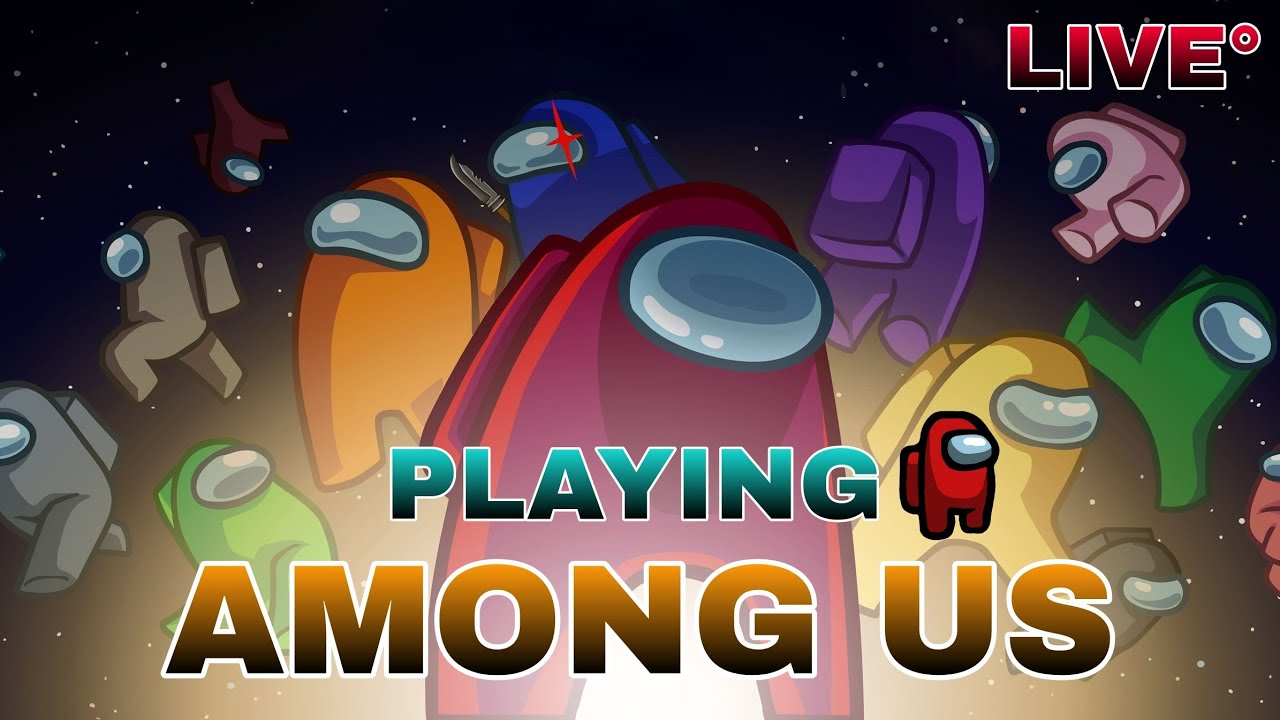 AMONG US LIVE STREAM || KILLING ALL THE CREWMATES - YouTube