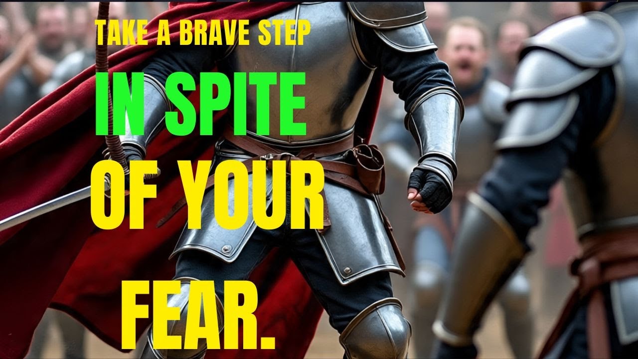 TAKE A BRAVE STEP IN SPITE OF YOUR FEAR. - YouTube