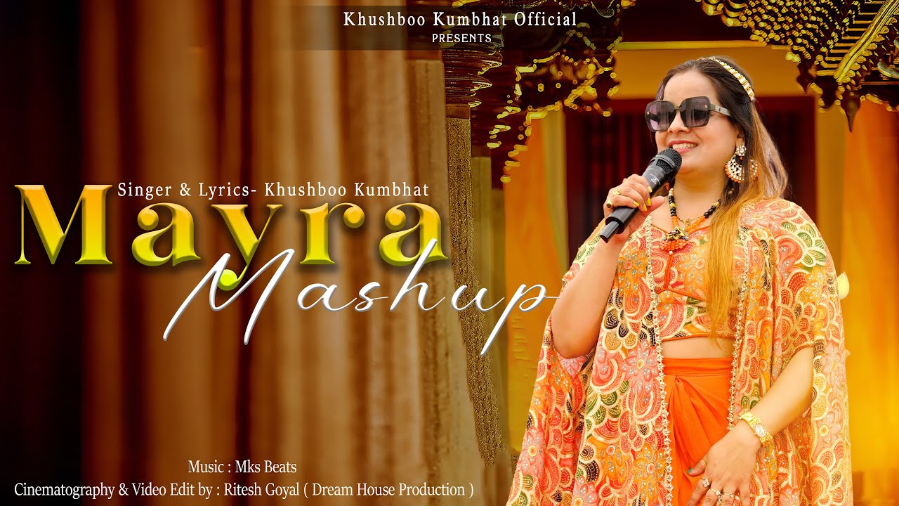 Mayra Mashup || Khushboo Kumbhat || Rajasthani Folk || Mamera Bhaat ...
