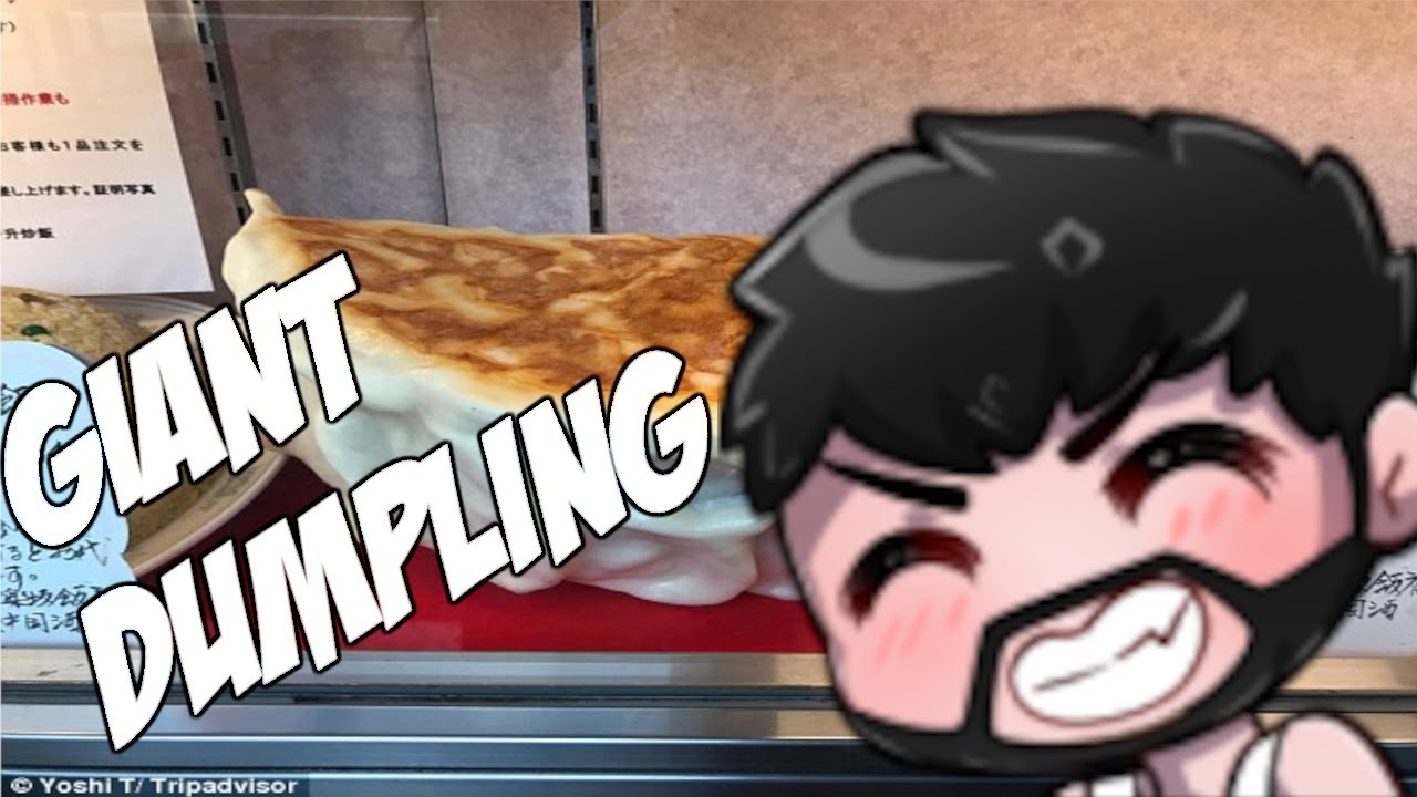 DUMPLING IS TO BIG - We Ate The World's Largest Dumpling - Tokyo ...