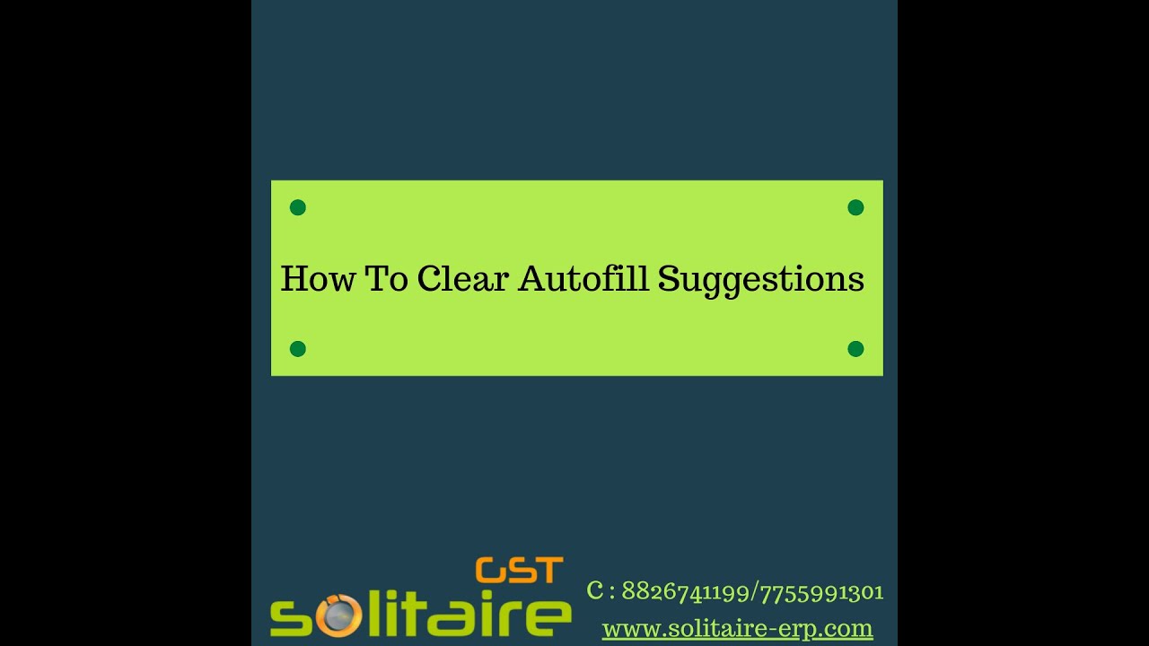 How To Remove Autofill Suggesstions YouTube How To Remove Autofill Suggesstions YouTube