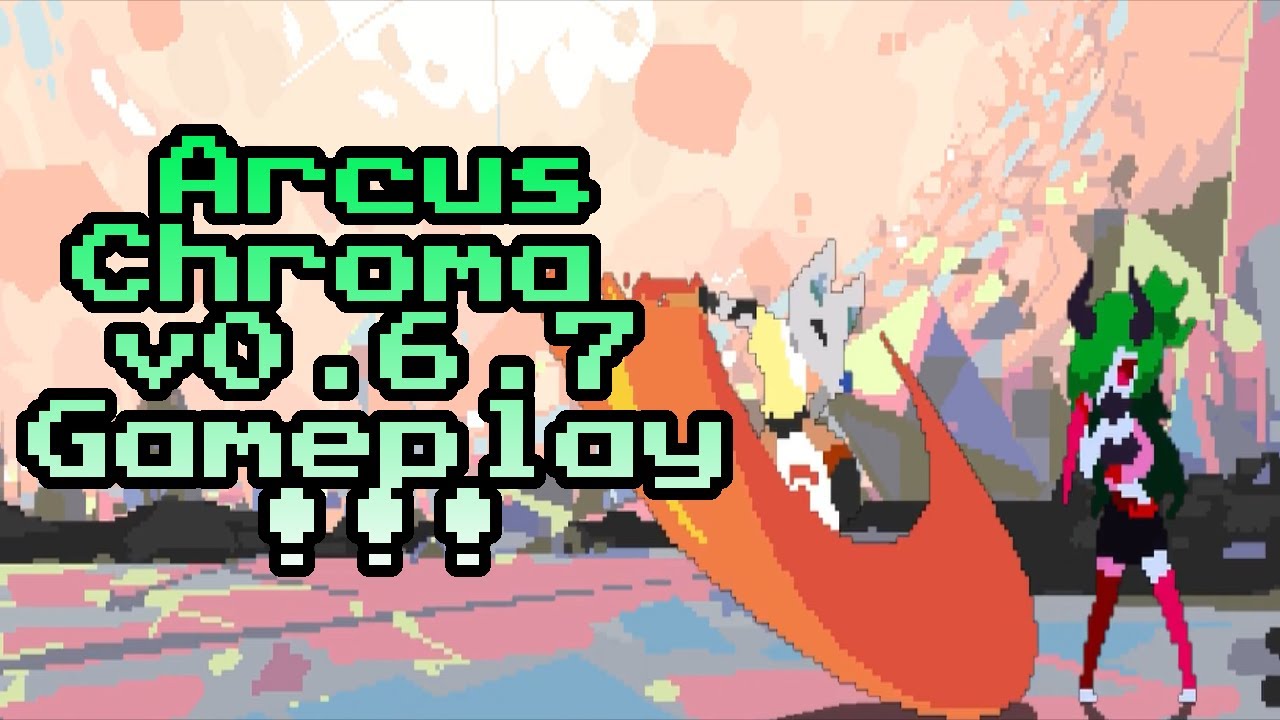 Arcus Chroma v0.6.7 Gameplay! - YouTube