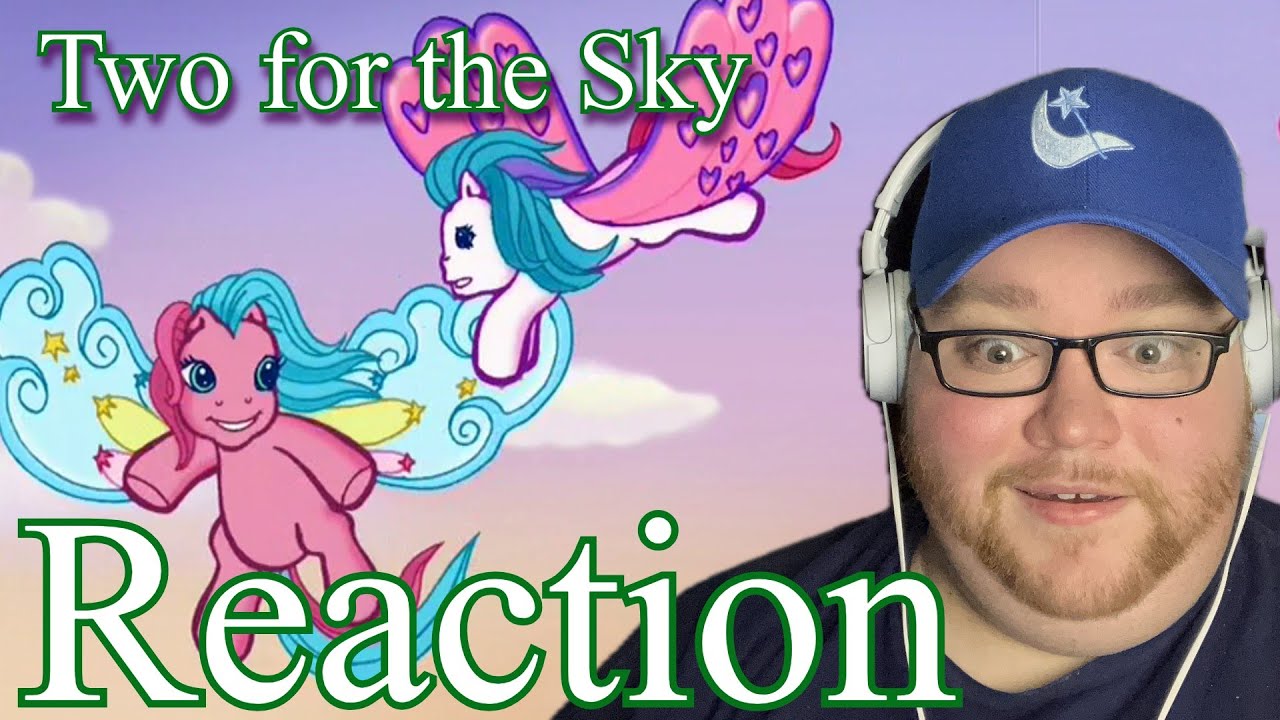 [G3 MLP Reaction] - Two for the Sky - YouTube