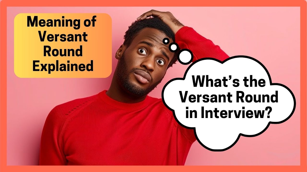 Versant Round Meaning in Your Interview - Test Examples and ...