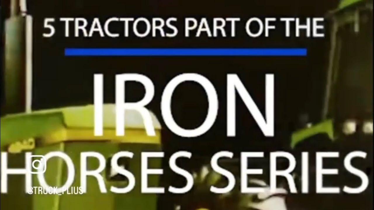 John Deere “Iron horses series” - YouTube