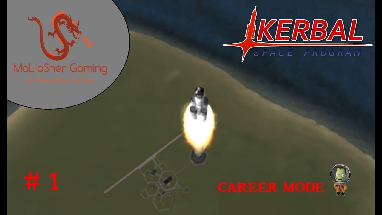 Kerbal Space Program | v 1.1 Career Mode | Ep. 1. The Life of Jeb - YouTube
