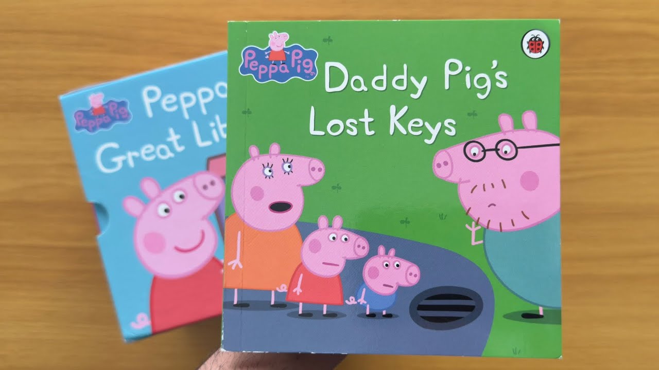 05. Daddy Pig’s Lost Keys - Peppa Pig’s Great Library Collection of ...