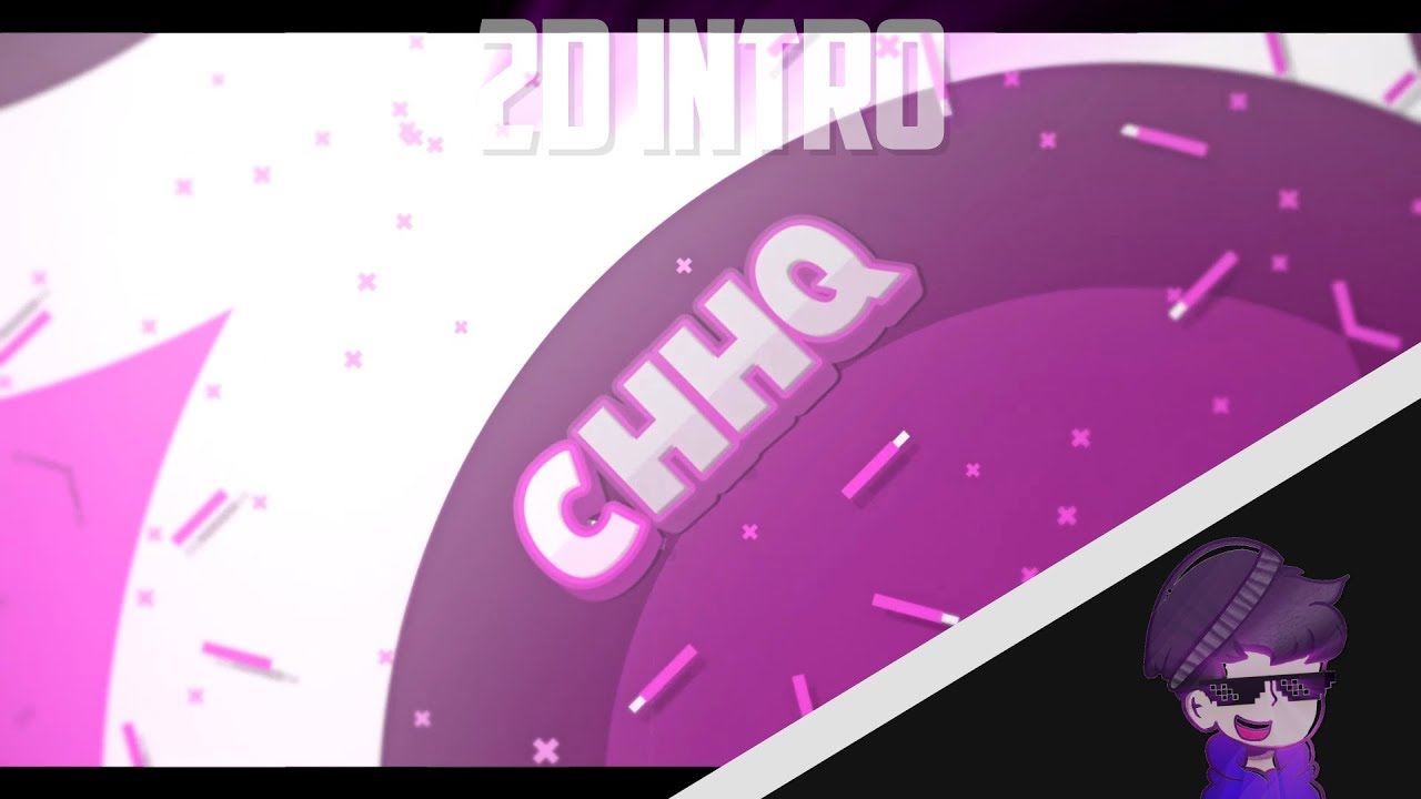 2d intro [CHHQ] (paid) read pinned comment - YouTube