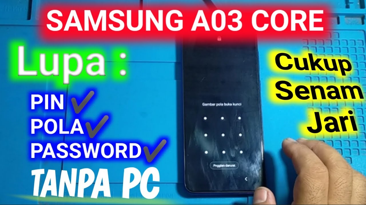CARA MENGATASI SAMSUNG A03 CORE LUPA PIN , LUPA POLA , LUPA PASSWORD ...
