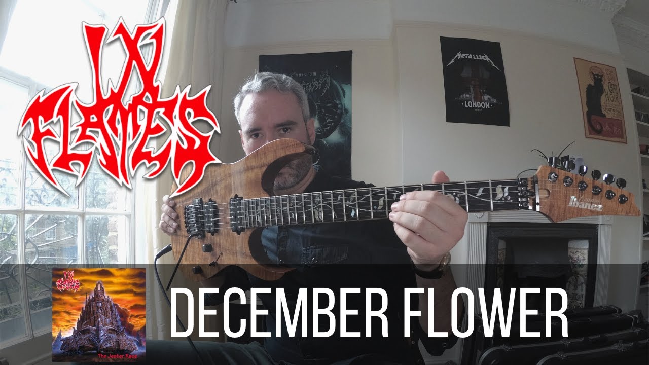 In Flames - December Flower guitar cover (WITH SOLOS) - YouTube