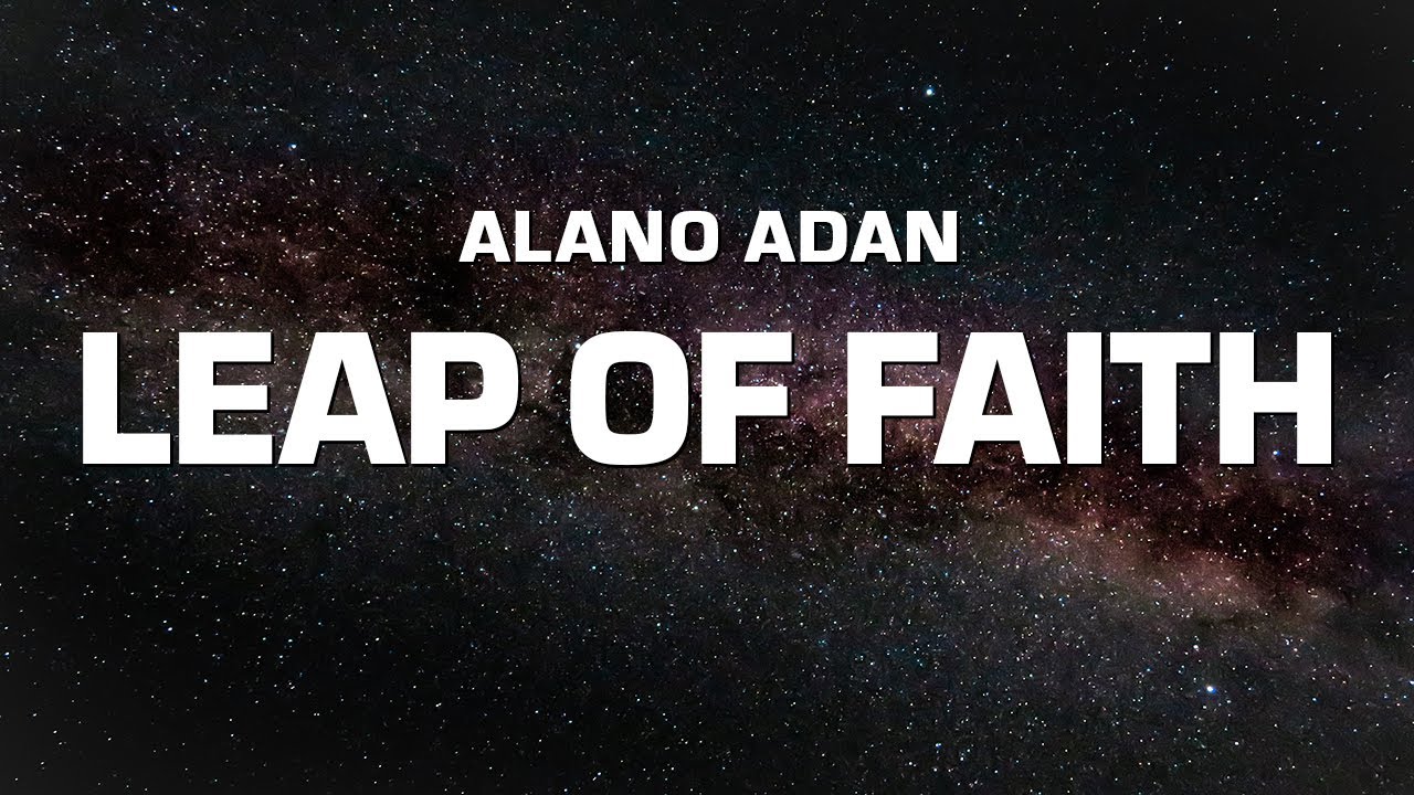 Alano Adan - Leap of Faith - YouTube