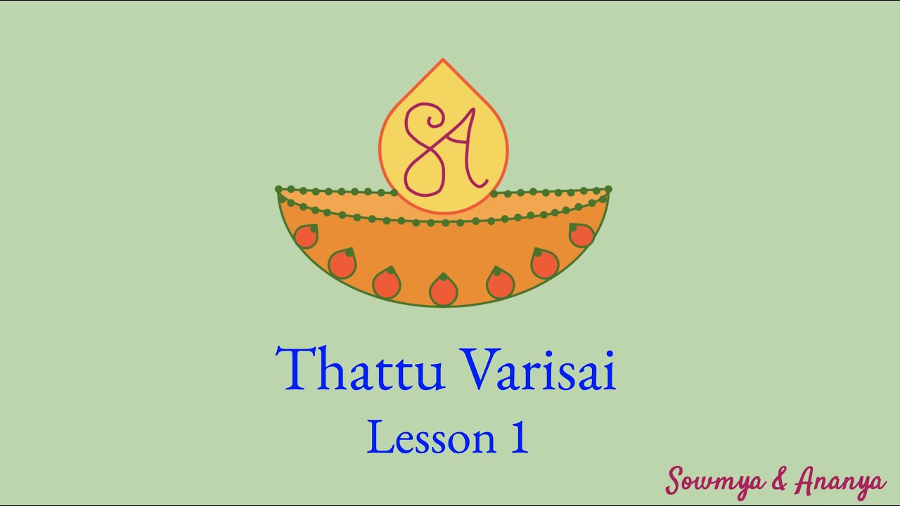 Thattu Varisai (Dhattu Varisai) - Lesson 1 || Sowmya & Ananya || - YouTube