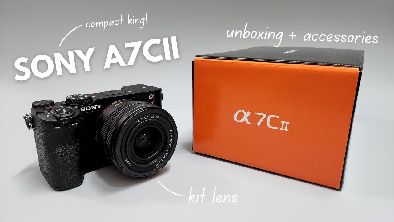 unboxing my first camera 📸📦 Sony A7Cii w/ kit lens // accessories ...