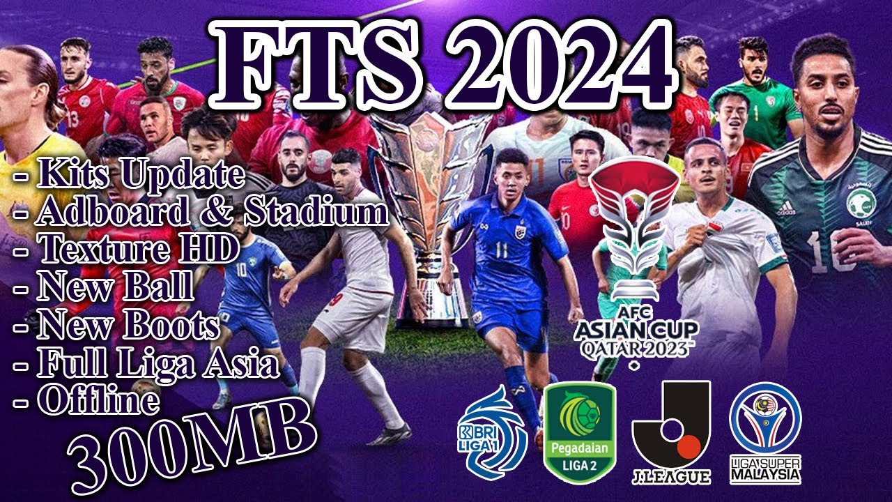 FTS MOBILE 2024 MOD AFC ASIAN CUP QATAR | CUMAN 300MB? | ANDROID - YouTube